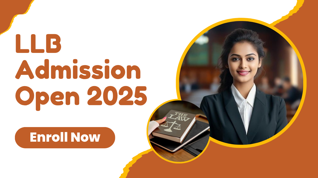 LLB Admission Open 2025, B.A. LLB Admission Open 2025, LLB Admission ...